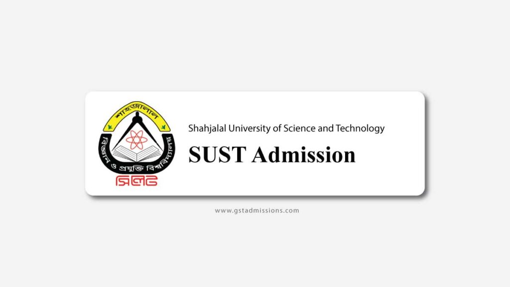 SUST Admission Circular 2025-2026: Apply Now - admission.sust.edu.bd ...