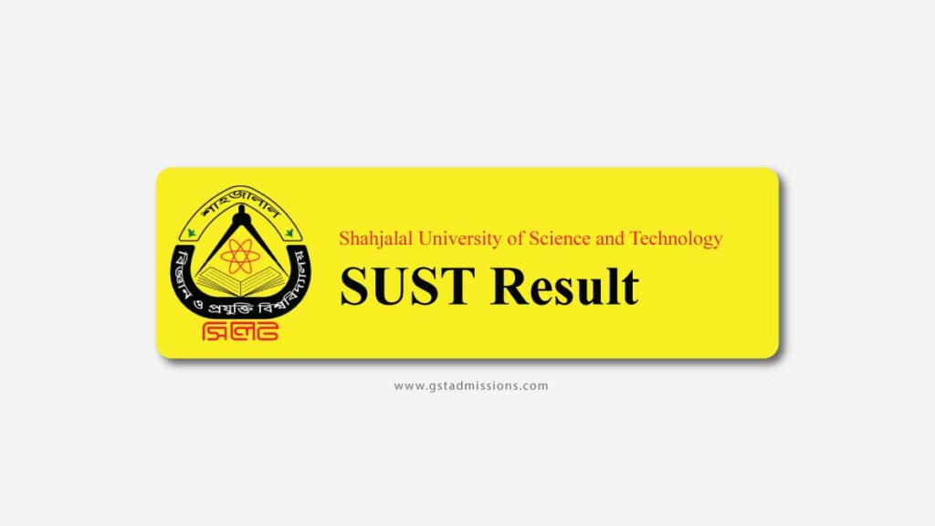 SUST Result 2025 - A and B Unit Merit and Waiting List - GST Admission 2025